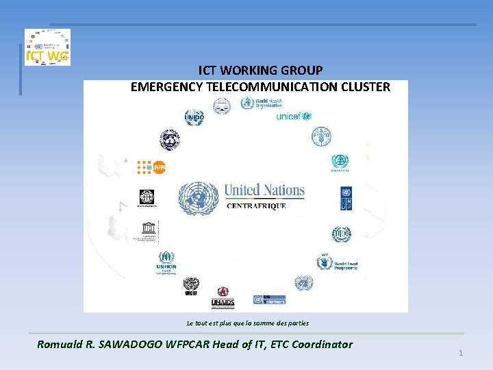 ICT WG ICT WORKING GROUP EMERGENCY TELECOMMUNICATION CLUSTER