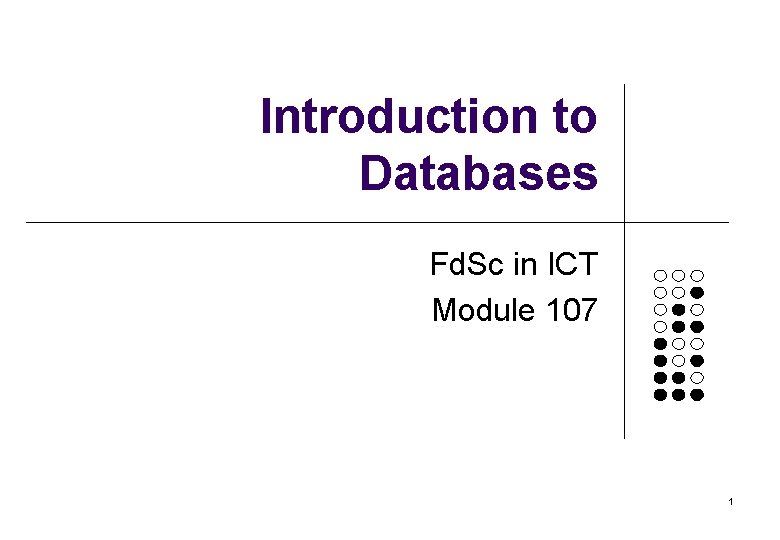 Introduction to Databases Fd Sc in ICT Module
