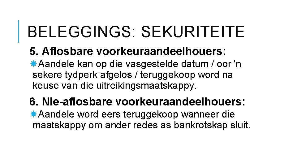 BELEGGINGS SEKURITEITE Kwartaal 2 Onderwerp 2 Besigheidsgeleenthede ...