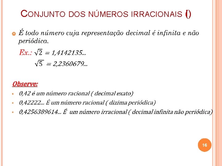 CONJUNTOS NUMRICOS 1 Matria Matemtica Professora Mariane Krull