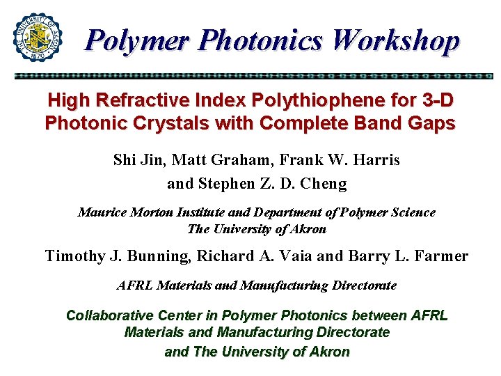 Polymer Photonics Workshop High Refractive Index Polythiophene for