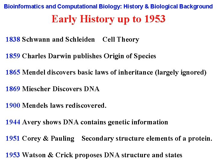 Bioinformatics and Computational Biology History and Biological Background