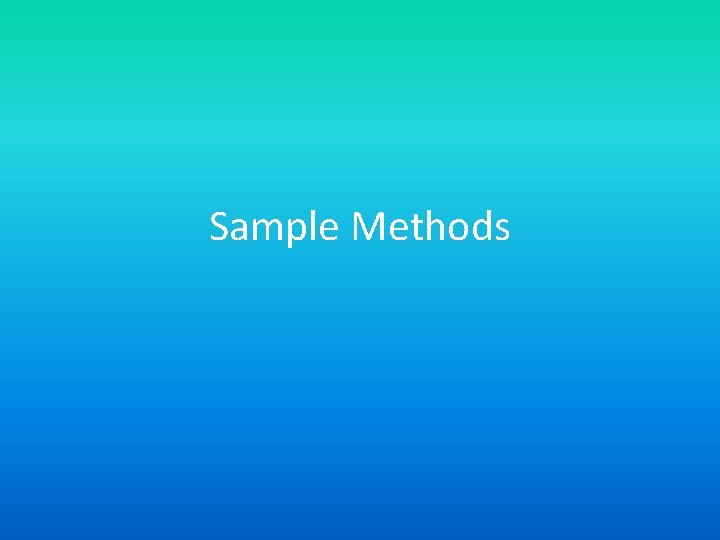 Sample Methods Geography Key Words The Earth is