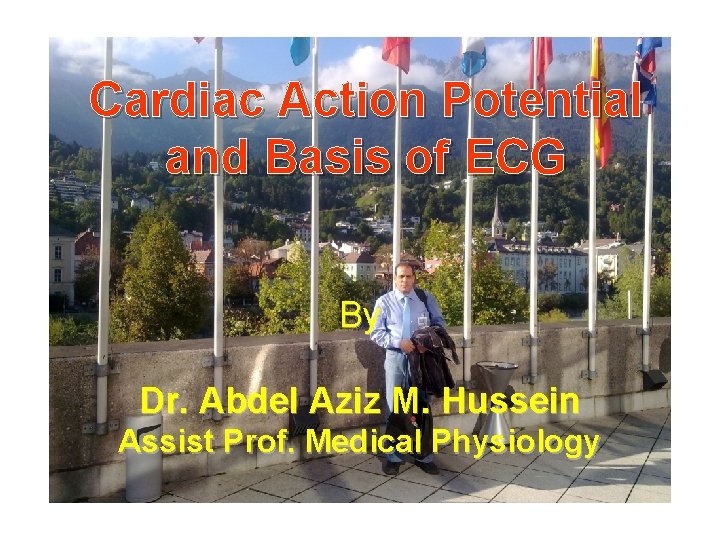 Cardiac Action Potential and Basis of ECG By