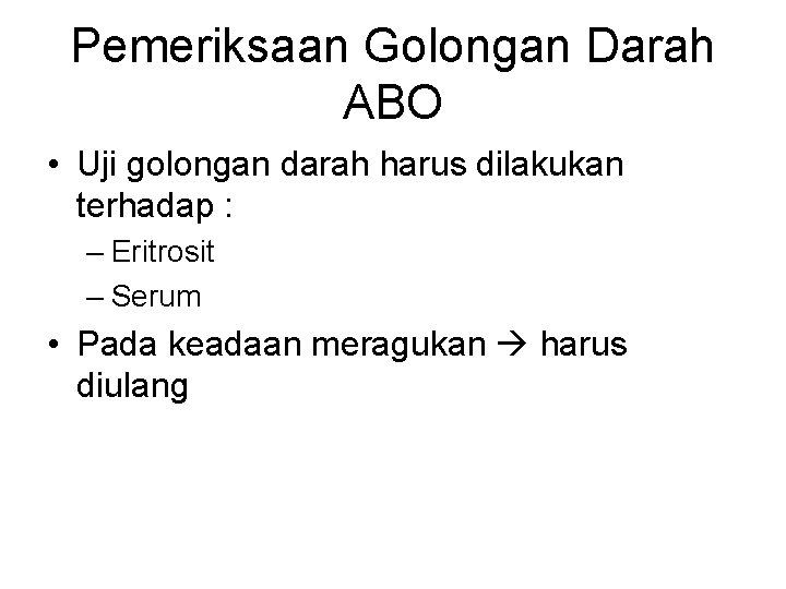 Pemeriksaan Laboratorium Sebelum Transfusi Darah dan Pada Reaksi