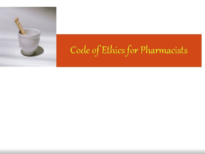 Code of Ethics for Pharmacists Fact Ethics A