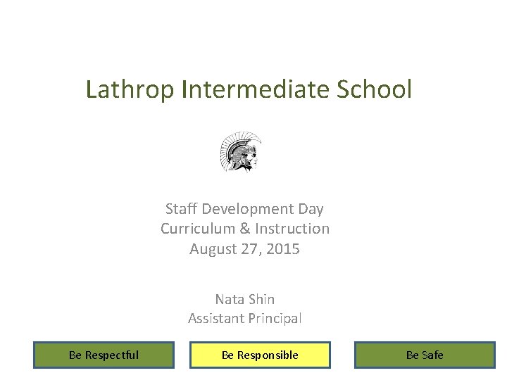 Lathrop Intermediate School Staff Development Day Curriculum Instruction