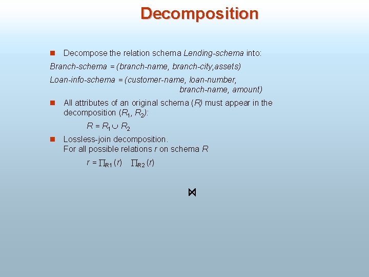 Chapter 7 Relational Database Design Chapter 7 Relational