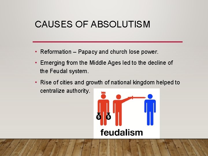 WHAT IS ABSOLUTISM a monarchy that is not