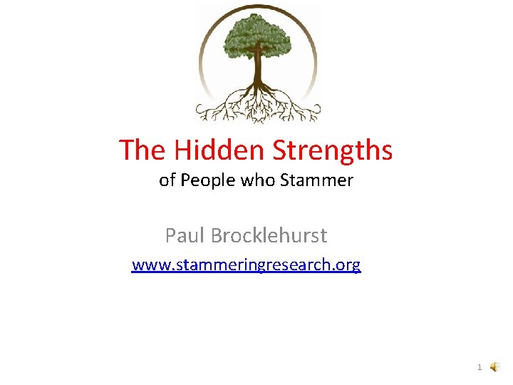 The Hidden Strengths of People who Stammer Paul
