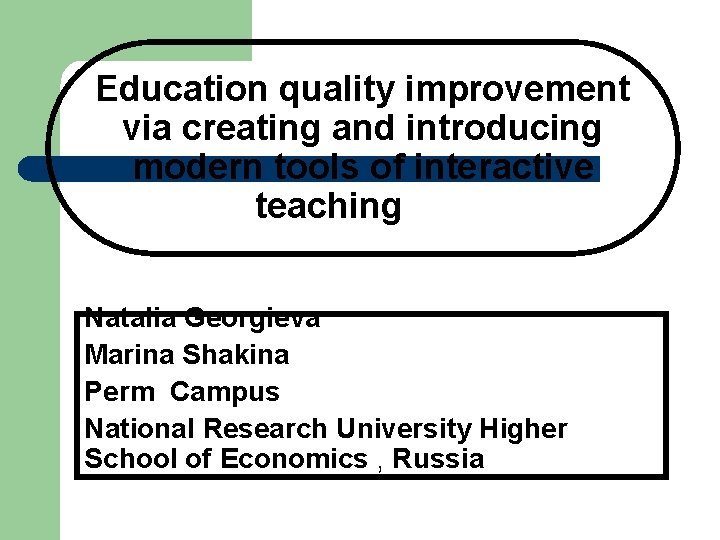 Education quality improvement via creating and introducing modern
