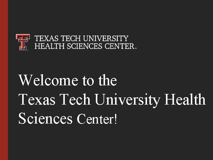 Welcome to the Texas Tech University Health Sciences