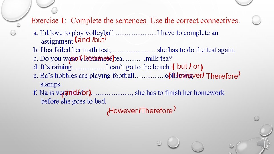 GRAMMAR 1 CONNECTIVES 2 PHRASAL VERBS 3 MAKE