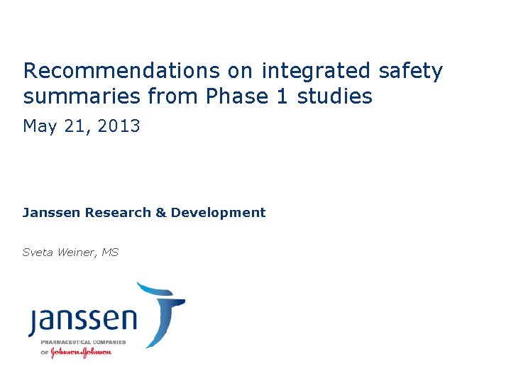 Recommendations on integrated safety summaries from Phase 1