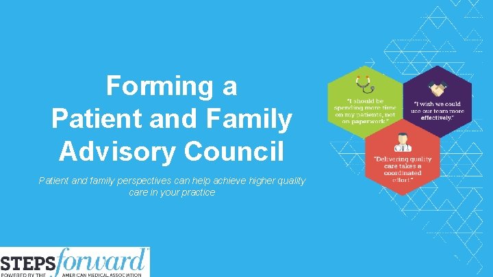 Forming a Patient and Family Advisory Council Patient
