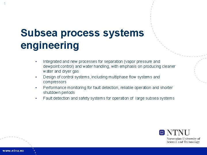 1 Subsea process systems engineering Integrated and new