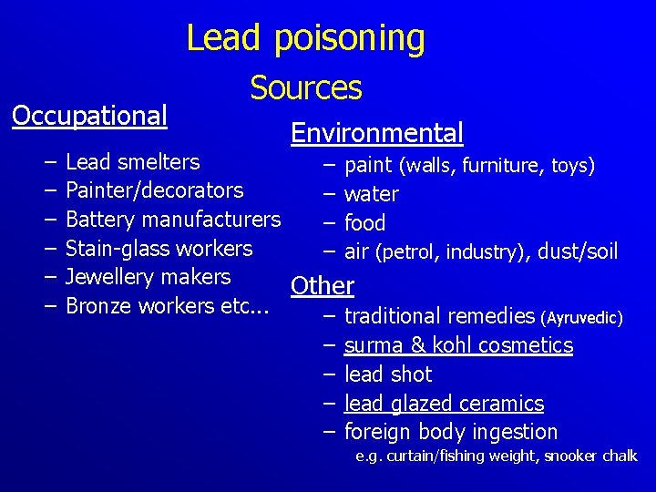 LEAD POISONING Lead poisoning Absorption Skin littleno absorption