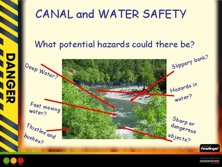 CANAL and WATER SAFETY CANAL and WATER SAFETY