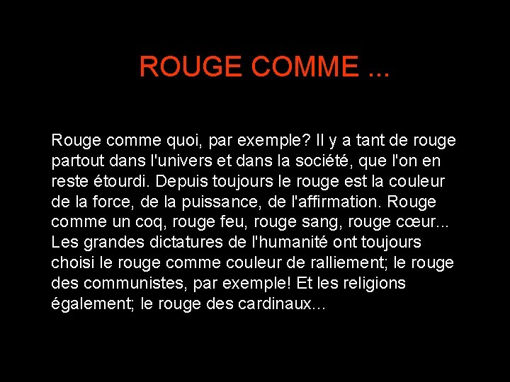 ROUGE COMME Rouge comme quoi par exemple Il