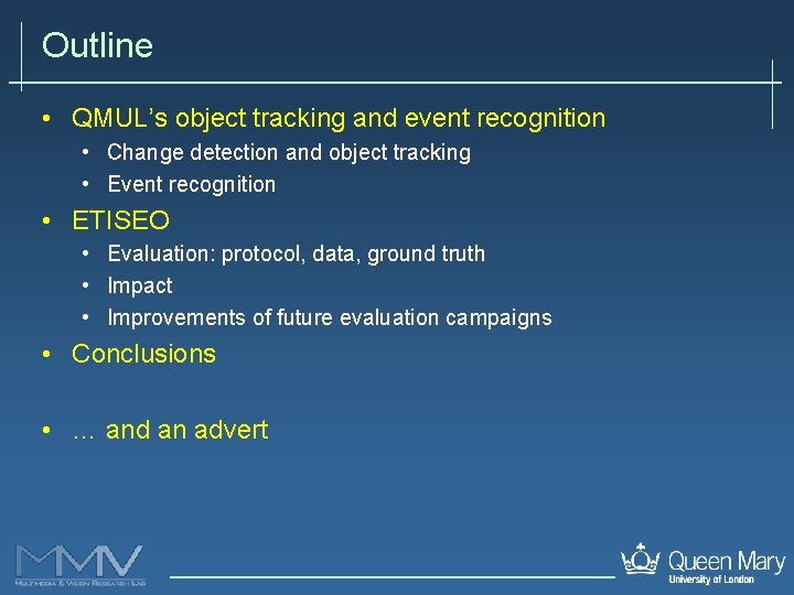 Object detection tracking and event recognition the ETISEO