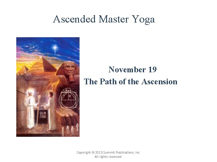 Ascended Master Yoga Hierarchy of the Ruby Ray