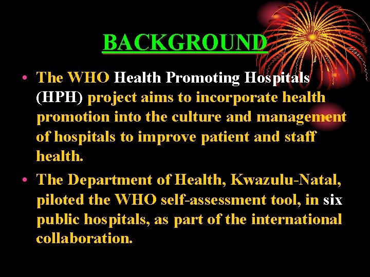 DEVELOPING HPH STANDARDS IN PUBLIC HOSPITALS IN SOUTH