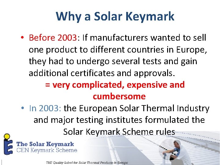 Solar Keymark The European Certification Scheme Solar Heating