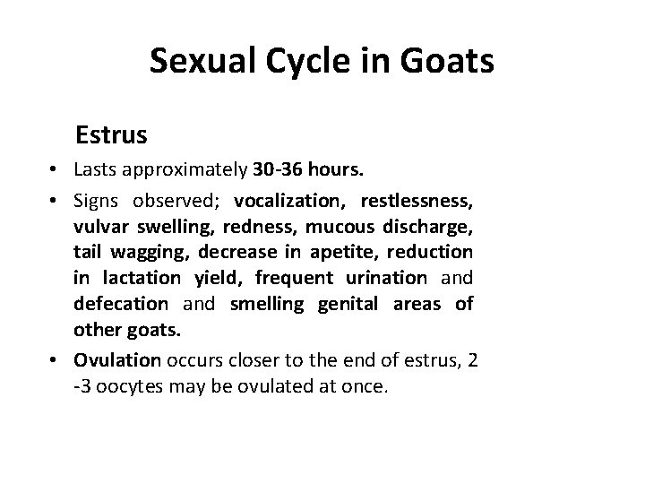 Sexual Cycle in Sheep Age of puberty is