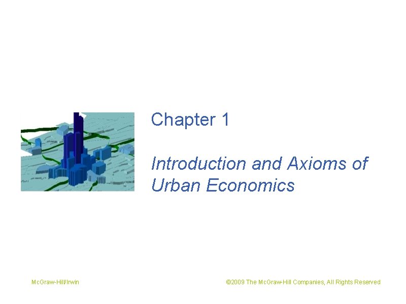 Chapter 1 Introduction and Axioms of Urban Economics