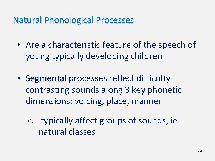 SLTD 04 Clinical Linguistics and Phonetics Phonological SystemNatural