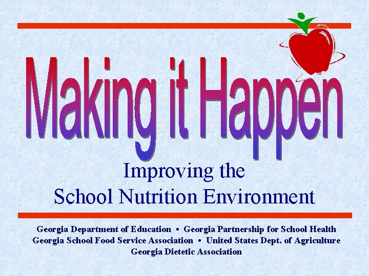 Improving the School Nutrition Environment Georgia Department of