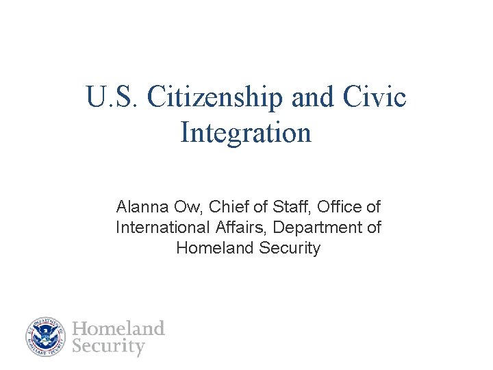 U S Citizenship and Civic Integration Alanna Ow