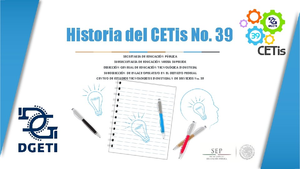Historia del CETis No 39 SECRETARIA DE EDUCACIN