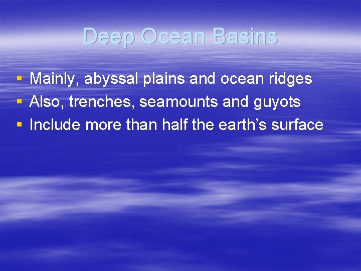 Structure of Ocean Basins Chapter 4 Continental shelves