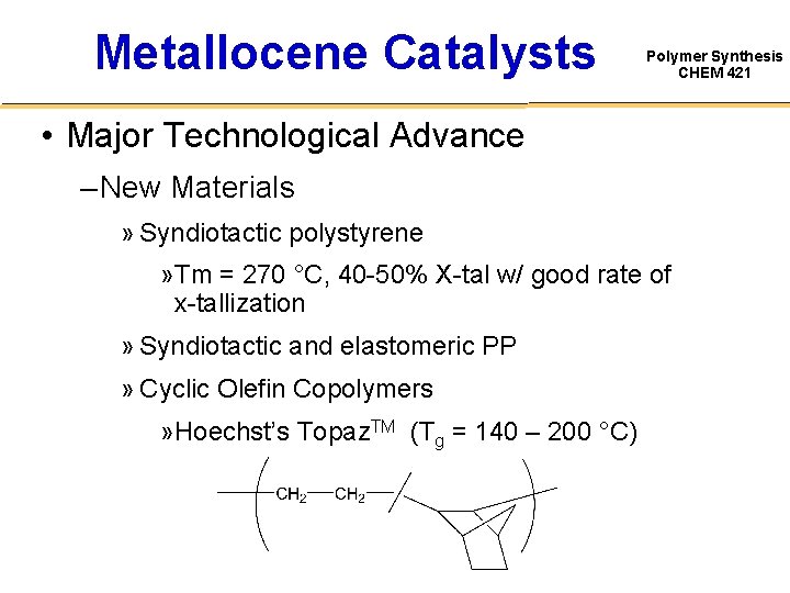 Polymer Synthesis CHEM 421 Chemical Review 2000 Issue