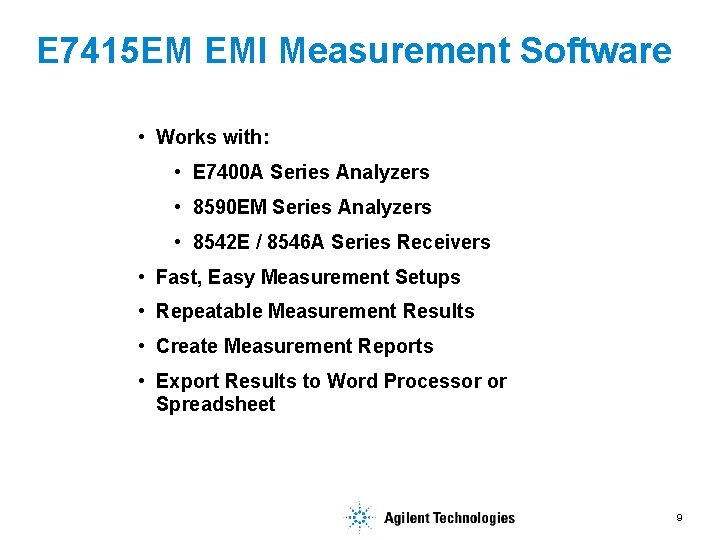 EMC Products from Agilent Technologies EMI Precompliance Measurement