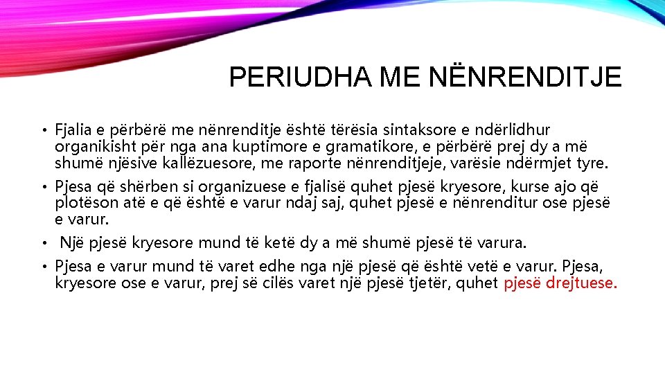 PERIUDHA ME NNRENDITJE Fjalit e nnrenditura Lnda Gjuh