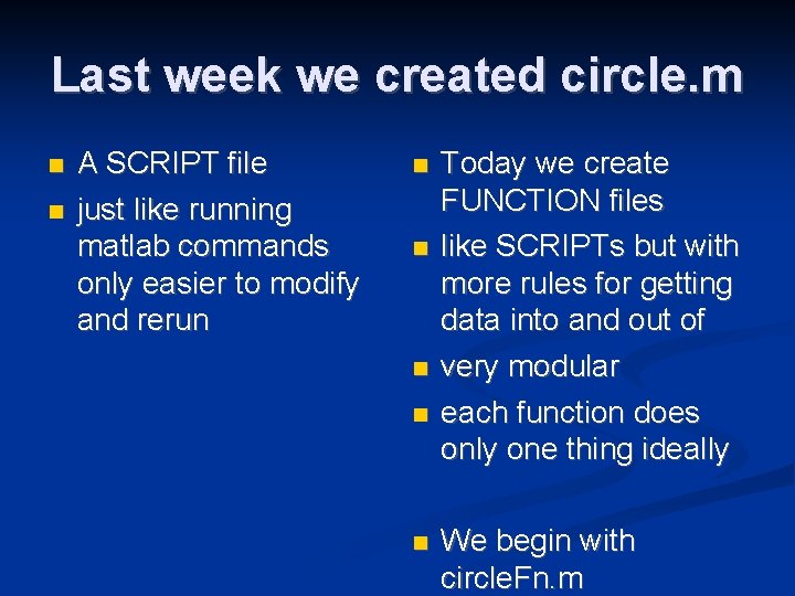 Power Point to accompany Introduction to MATLAB 7