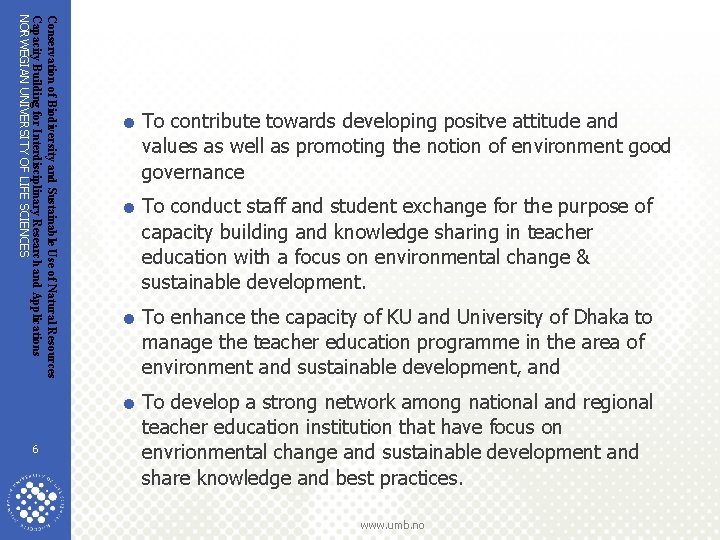 PROJECT Conservation of Biodiversity and Sustainable Use of