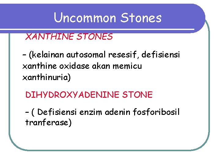 Urinary Stones Urolithiasis Kidney stones nephrolithiasis Kidney stones