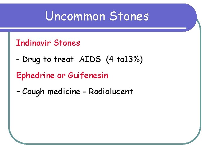 Urinary Stones Urolithiasis Kidney stones nephrolithiasis Kidney stones