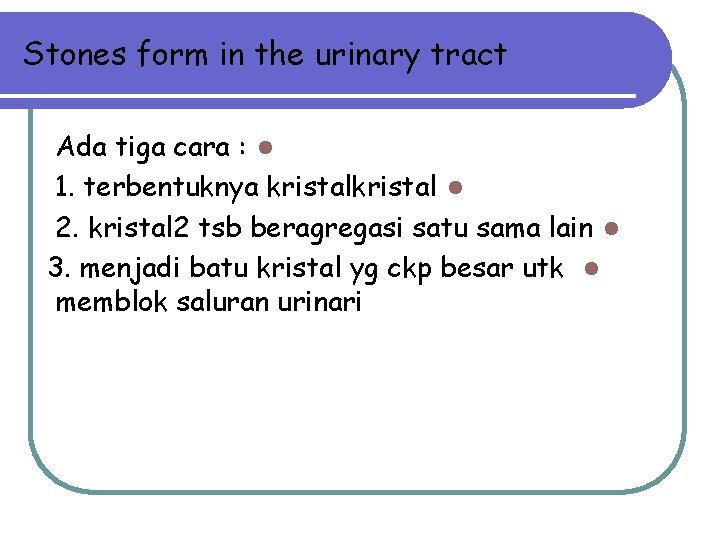 Urinary Stones Urolithiasis Kidney stones nephrolithiasis Kidney stones