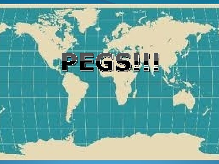 PEGS Hmmm PEGS PEGS If only I knew