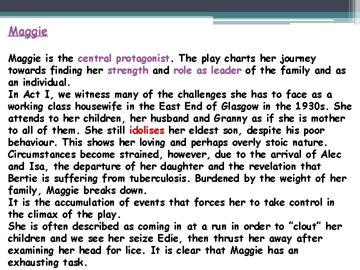 Men Should Weep Character Summaries Maggie is the