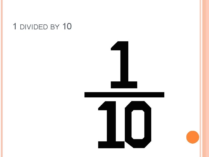 FRACTIONS DECIMALS AND PERCENTS Lesson Objective Students will