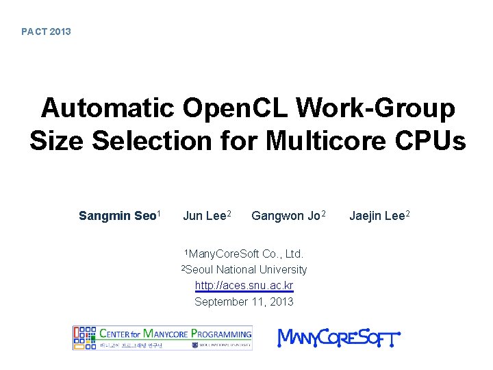 PACT 2013 Automatic Open CL WorkGroup Size Selection