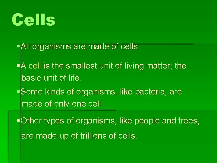 What are living things made of Cells Tissues