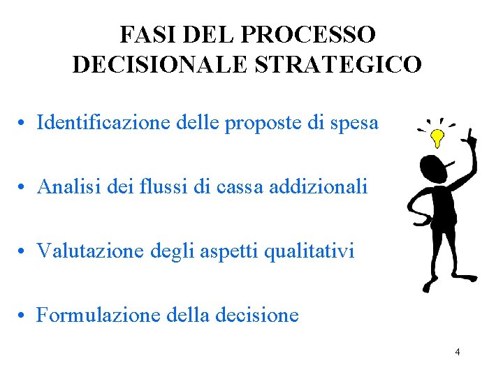 Fasi di progetto di SI Impostazione strategica e