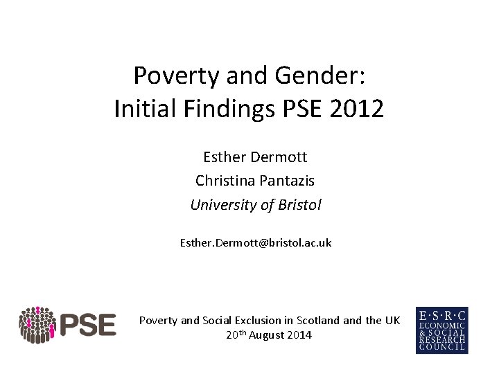 Poverty and Gender Initial Findings PSE 2012 Esther