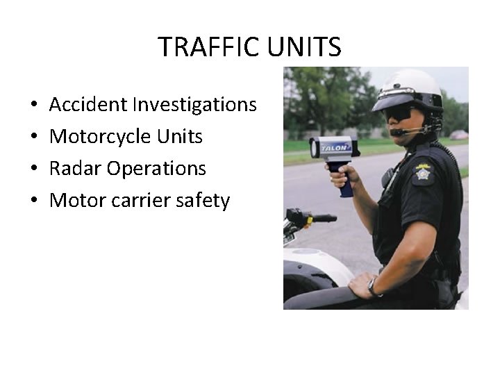 Law Enforcement Organization and Administration Chapter 9 BASIC
